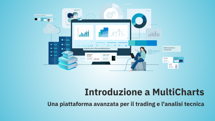 Introduzione a MultiCharts by giuseppe degradi on Prezi