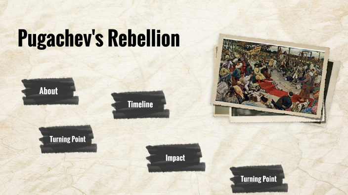 Pugachev's Rebellion by Tamara Nahapetyan on Prezi