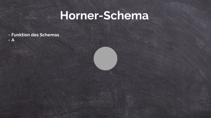 Horner-Schema by Roman Lorenz on Prezi