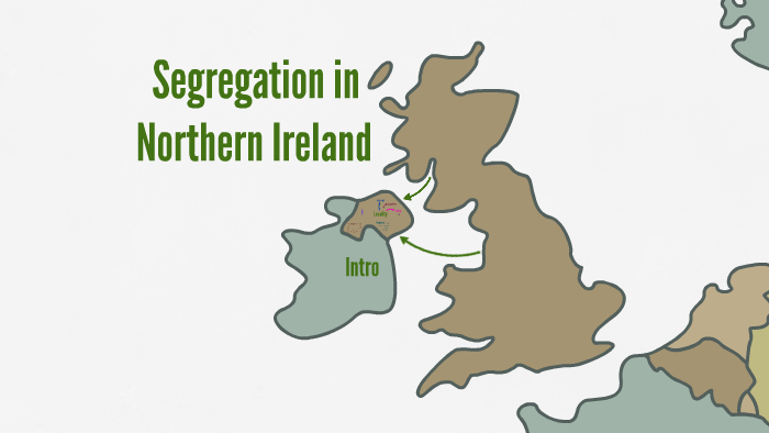 segregation in Northen Ireland by jake orros on Prezi
