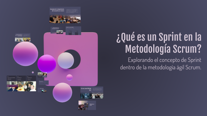 ¿Qué es un Sprint en la Metodología Scrum? by William M on Prezi
