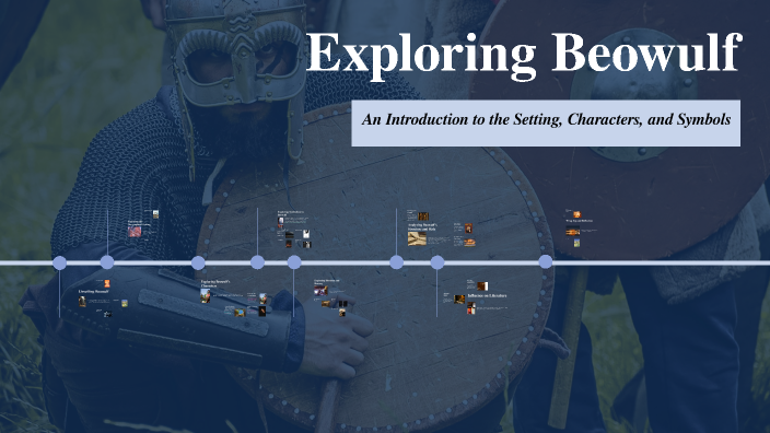 Exploring Beowulf by Kelli Parramore on Prezi