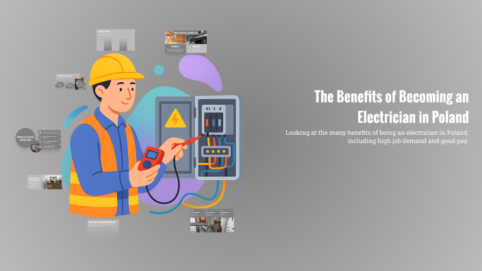 The Benefits of Becoming an Electrician in Poland by Mugyn on Prezi