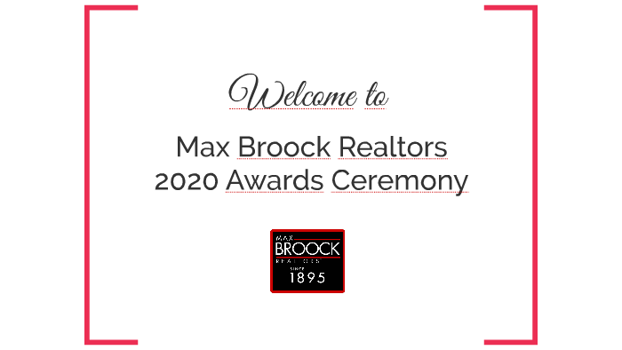 Max Broock Realtors Awards Presentation by Max Broock Realtors on Prezi