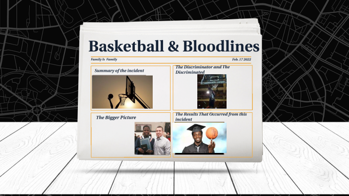 Basketball and Bloodlines by Ryan Eakin on Prezi