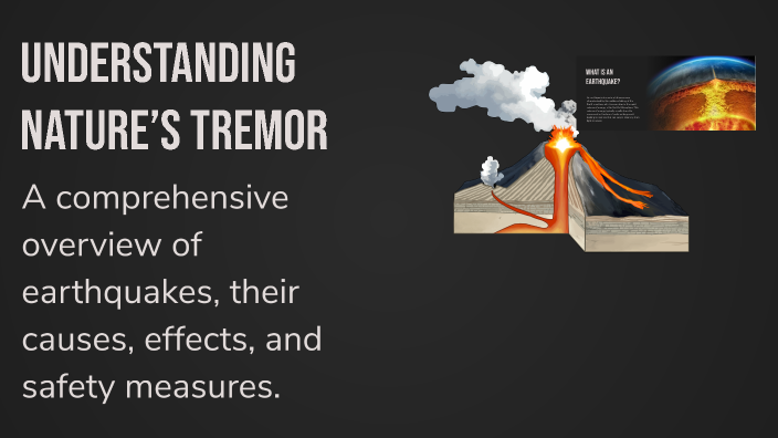Understanding Nature’s Tremor by mamta varma on Prezi