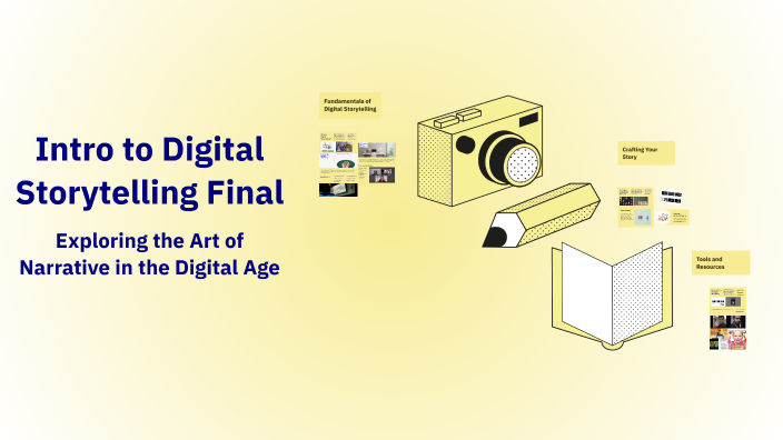 Intro to Digital Storytelling Final by Tyler Johnstone on Prezi
