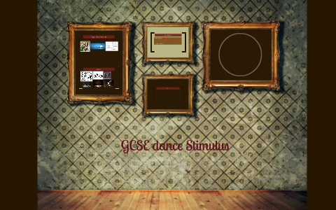 GCSE dance Stimulus by on Prezi