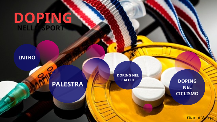 IL DOPING NELLO SPORT by gianni vargas on Prezi
