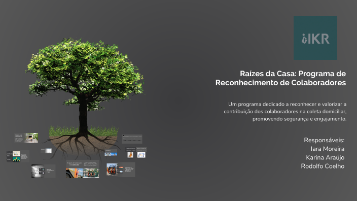 Raízes da Casa: Programa de Reconhecimento de Colaboradores by iara ...