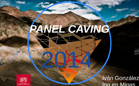PANEL CAVING by Iván González on Prezi