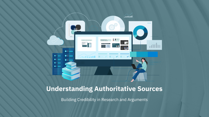 Understanding Authoritative Sources by Helen Yao on Prezi