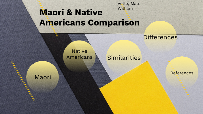Maori & Native American Comparison by Vetle Elias Henriksen on Prezi