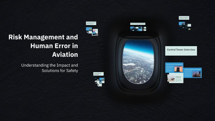 Risk Management and Human Error in Aviation by sajad madahi on Prezi