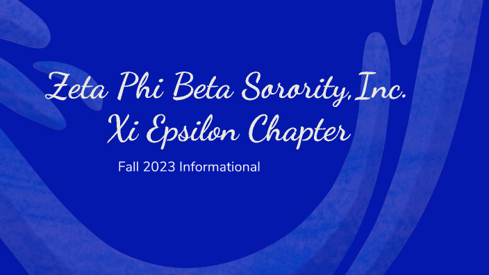 Zeta Phi Beta Xi Epsilon by jay robinson on Prezi