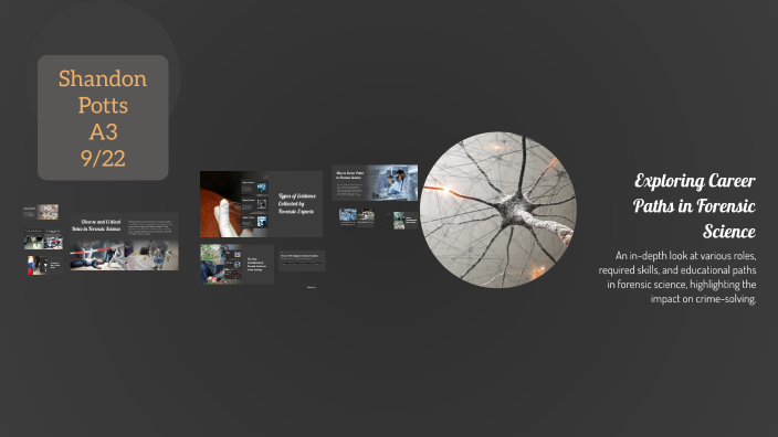 Exploring Career Paths in Forensic Science by Shandon Ya Know on Prezi
