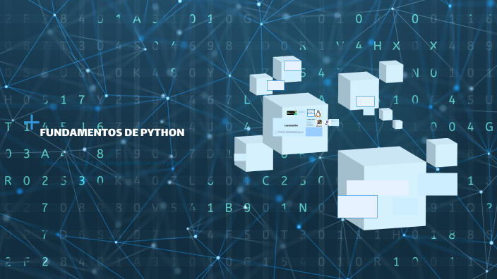 FUNDAMENTOS DE PYTHON by Julián Andrés Segura González on Prezi