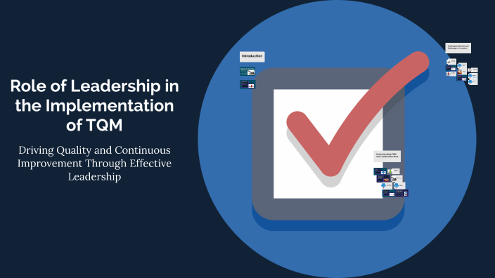 Role of Leadership in the Implementation of TQM by Rayen BenHamza on Prezi