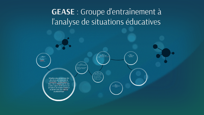GEASE : Groupe d'entraînement à l'analyse de situations éduc by Aurore ...