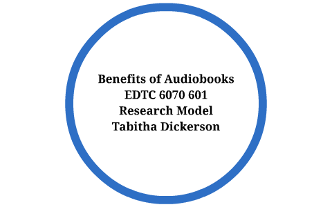 Benefits of Audiobooks by Tabitha Dickerson on Prezi