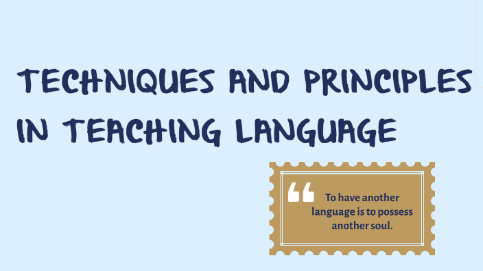 Techniques and principles in language teaching by Nian Harmale on Prezi