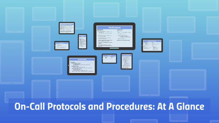 On-Call Protocols and Procedures by shondrika merritt on Prezi