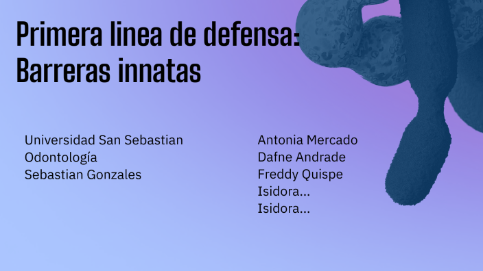 Primera línea de defensa - barrera innata by isidora barraza on Prezi