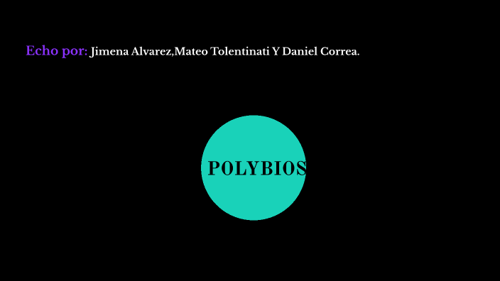 POLYBIOS by jimena alvarez on Prezi