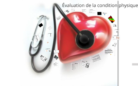 Évaluation de la condition physique by Chad Dubreuil on Prezi