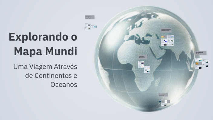 Explorando o Mapa Mundi by Andreia Vieira on Prezi