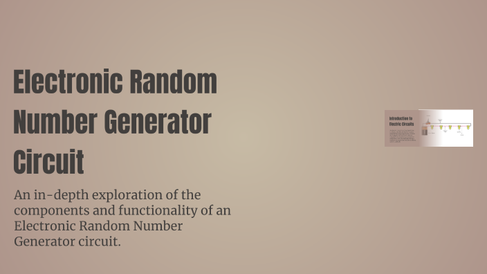 Electronic Random Number Generator Circuit by Ander Muñoz on Prezi