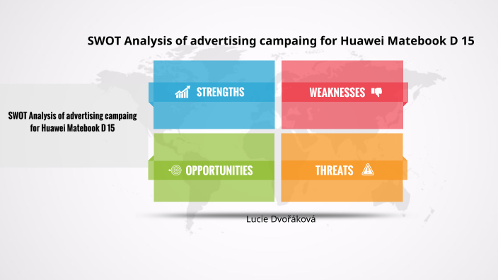 Huawei - SWOT Analysis by Lucie Dvořáková on Prezi