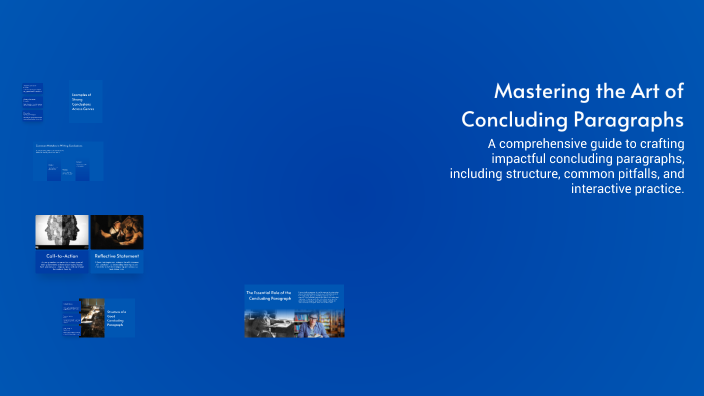 Mastering the Art of Concluding Paragraphs by Victoria M. on Prezi