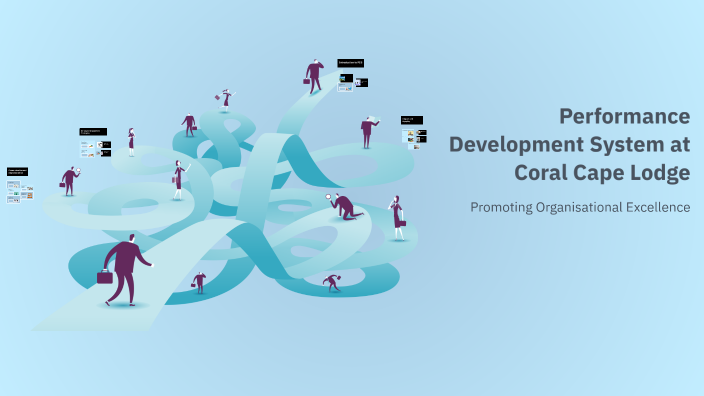 Performance Development System at Coral Cape Lodge by Zachary Thomason on Prezi