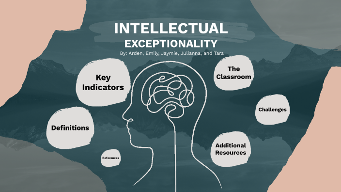 Intellectual Exceptionality by on Prezi