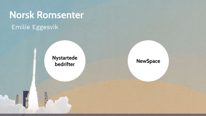 NRS og NewSpace by Emilie Eggesvik on Prezi