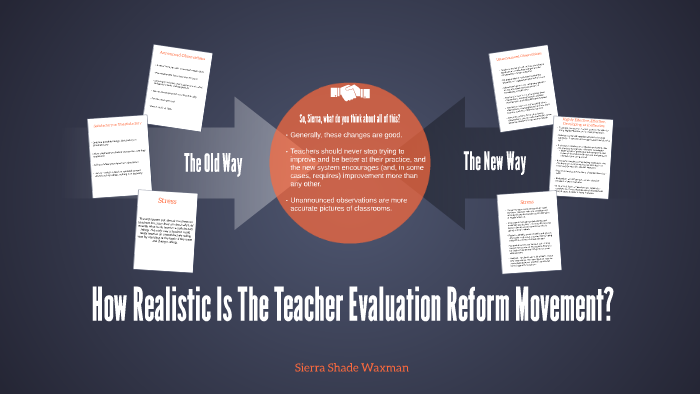 How Realistic Is The Teacher Evaluation Reform Movement? by Sierra Waxman