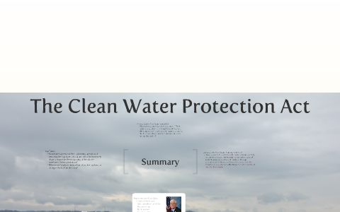 The Clean Water Protection Act by Cassie Mancini on Prezi