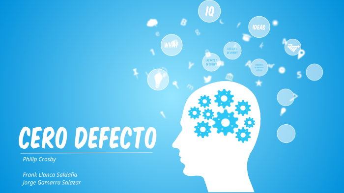 FILOSOFÍA CERO DEFECTO by Rous Saldaña Adrianzen on Prezi