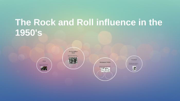 The Rock and Roll influence in the 1950's by evelynmaciejewski ...