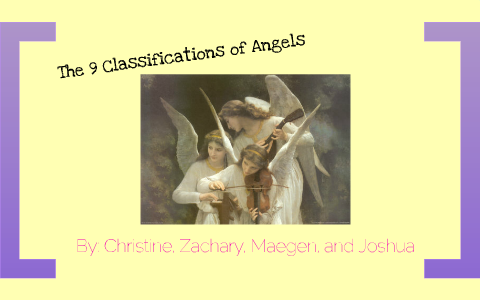 The 9 Classification of Angels by Christine Galang on Prezi