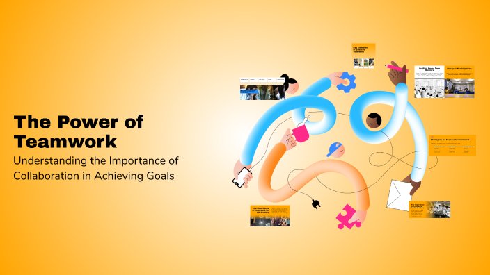 The Power of Teamwork by Lillian Dillard on Prezi