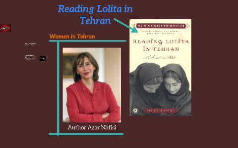Lolita in Tehran by joy daal on Prezi