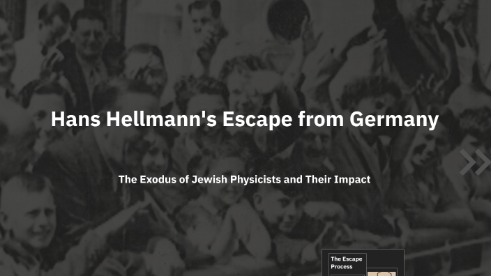 Hans Hellmann's Escape from Germany by luke sides on Prezi
