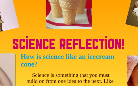 Ice Cream Reflection by Jessica Laird on Prezi