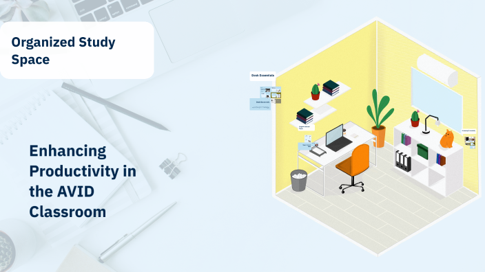Organized Study Space by Leslie McCullough on Prezi