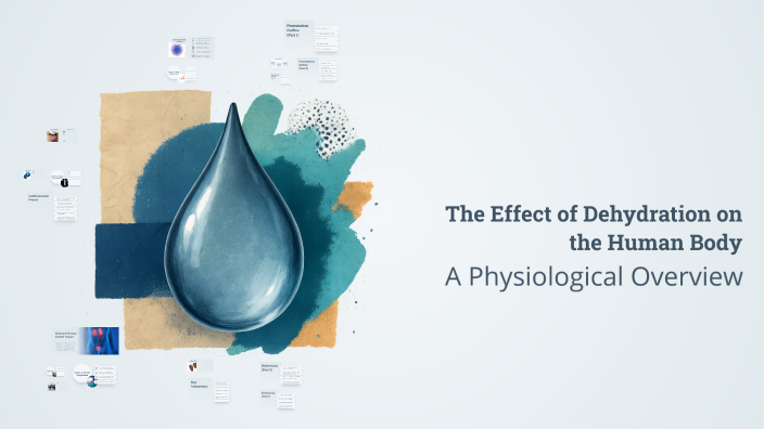 The Effect of Dehydration on the Human Body by Seemeen Virani on Prezi