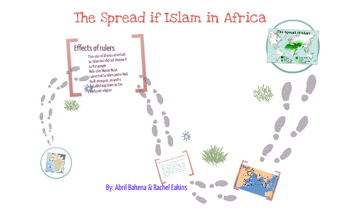 Spread of Islam in Africa by Abril Bahena on Prezi
