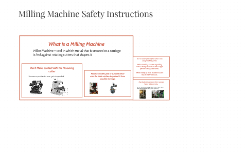 Milling Machine Safety Instructions by on Prezi
