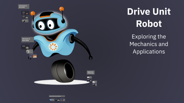Drive Unit Robot by Ethan Wherry on Prezi